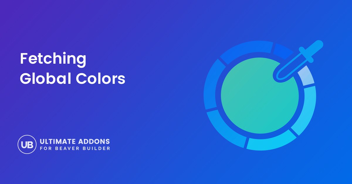 Fetching Global Colors from Beaver Builder and GeneratePress Themes ...